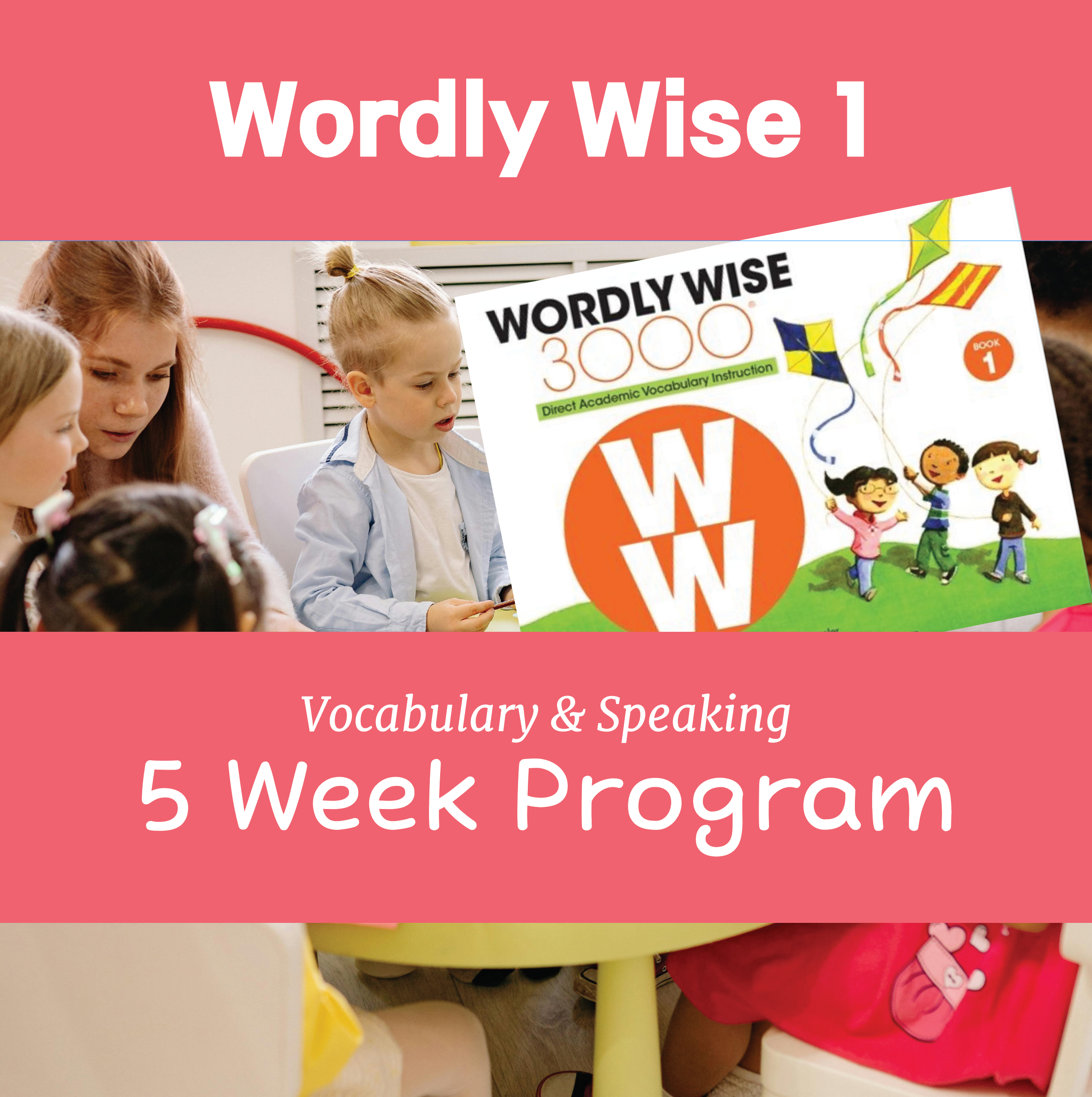 Wordly Wise 1 2026 May-June 5 Week Program – Walton
